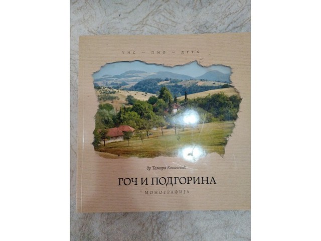 Goč i Podgorica monografija - dr. Tamara Kovačević