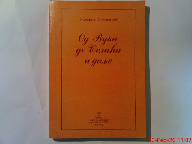 MIHAILO STEVANOVIC - OD VUKA DO BELICA I DALJE