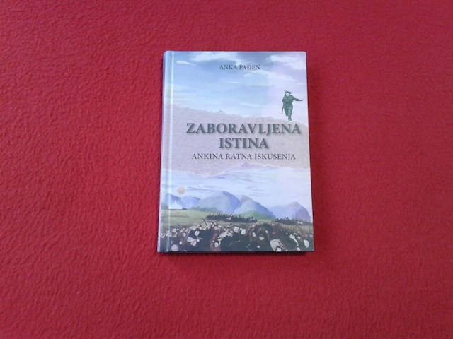 Anka Pađen - Zaboravljena istina
