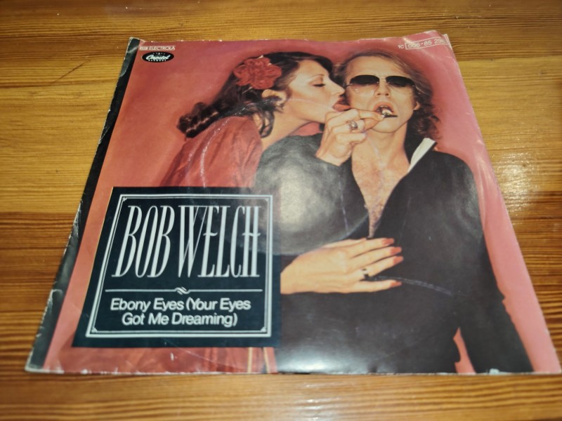 Bob Welch - Ebony Eyes (Your Eyes Got Me Dreaming) 1977