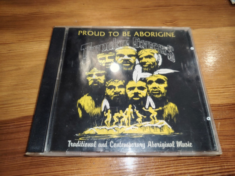 Tjapukai Dancers - Proud To Be Aborigine (CD)