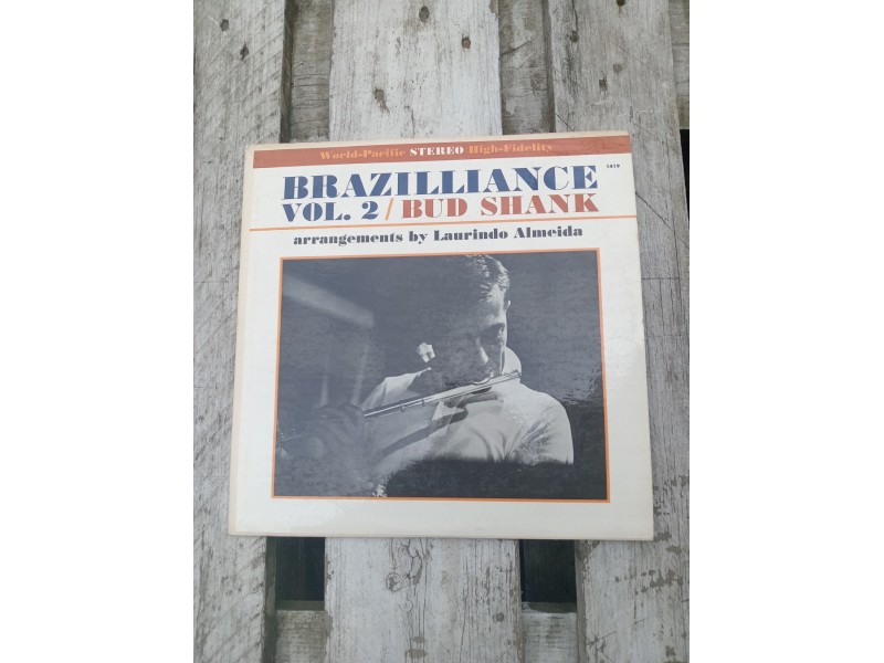 BUD SHANK - BRAZILLIANCE VOL. 2