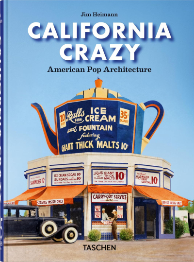 California Crazy. American Pop Architecture. 45th Ed.