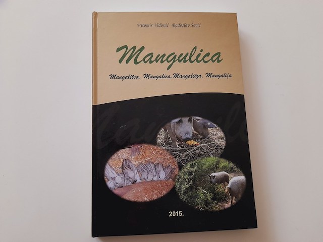 Mangulica - Vitomir Vidović, Radoslav Šević