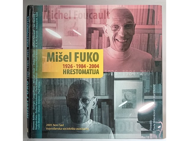 MIŠEL FUKO 1926-1984-2004 HRESTOMATIJA
