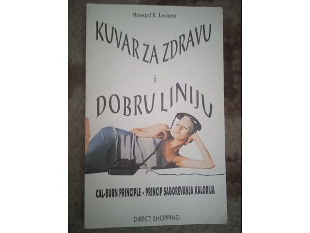 Kuvar za zdravu i dobru liniju - Howard K. Leviene