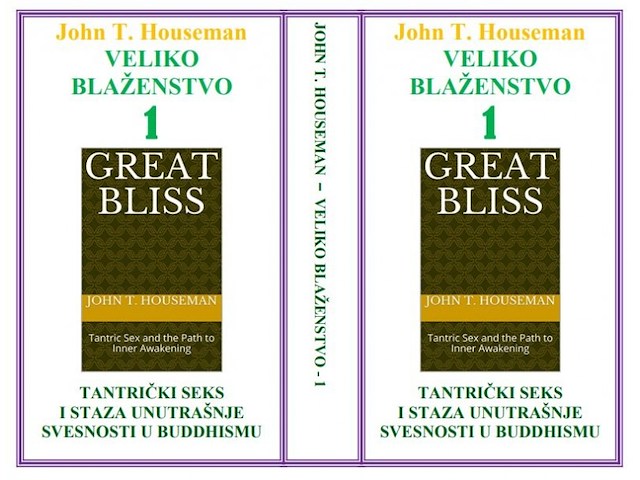 Veliko blaženstvo 1 - Tantrički seks i staza - John T.