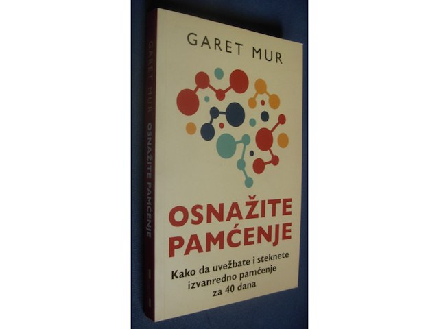 OSNAŽITE PAMĆENJE - Garet Mur