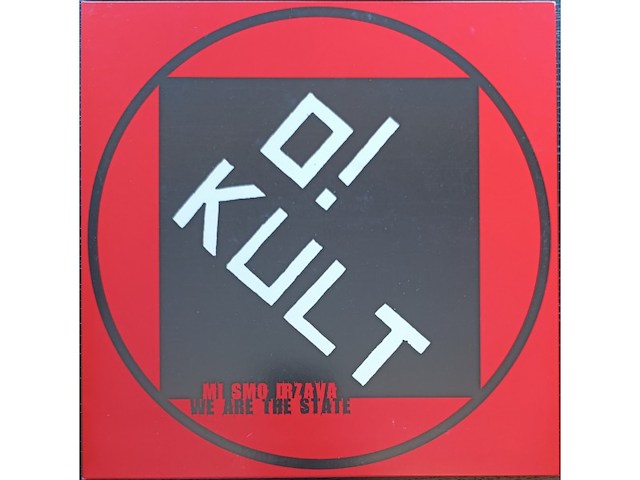 O!Kult – Mi Smo Drzava / We Are The State  [LP+CD]
