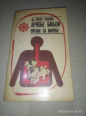 Lečenje biljem organa za varenje-Dr.Jovan Tucakov