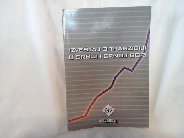 Izveštaj o tranziciji u Srbiji i Crnoj Gori 2004