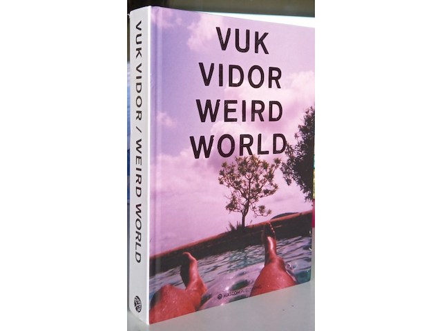 VUK VIDOR WEIRD WORLD