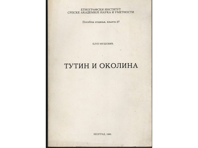 Ejup Mušović - TUTIN I OKOLINA