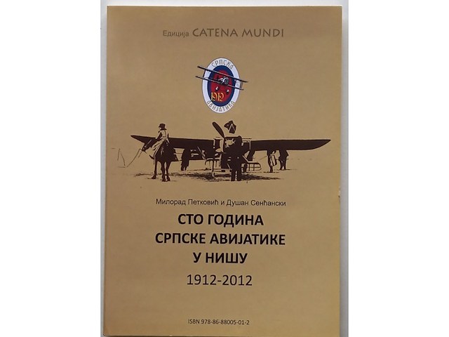 STO GODINA AVIJATIKE U NIŠU 1912-2012