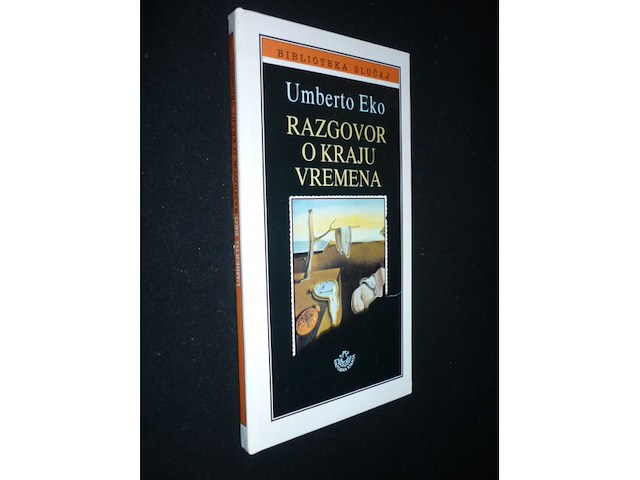 Umberto Eko RAZGOVOR O KRAJU VREMENA