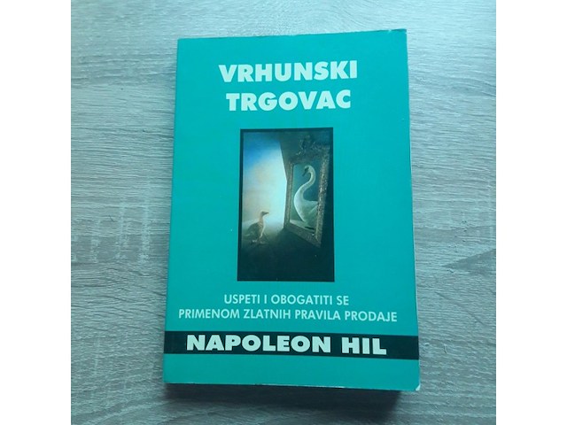 Napoleon Hil Vrhunski trgovac