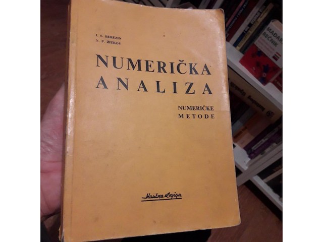 Numerička analiza, numeričke metode - I.S.Brezin, N.P.