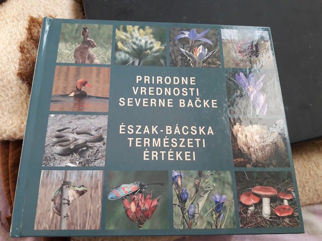 Prirodne vrednosti severne bačke - dvojezična