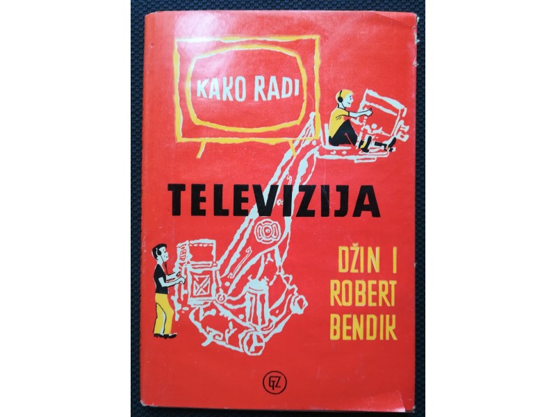 Kako radi televizija - Džin i Robert Bendik 1964.