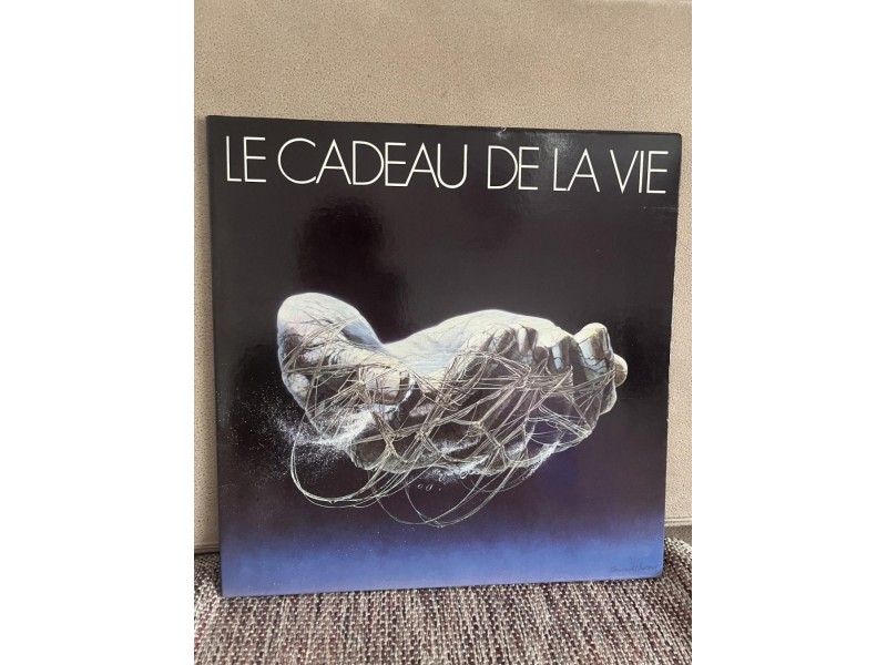Le cadeau de la vie The gift of life LP