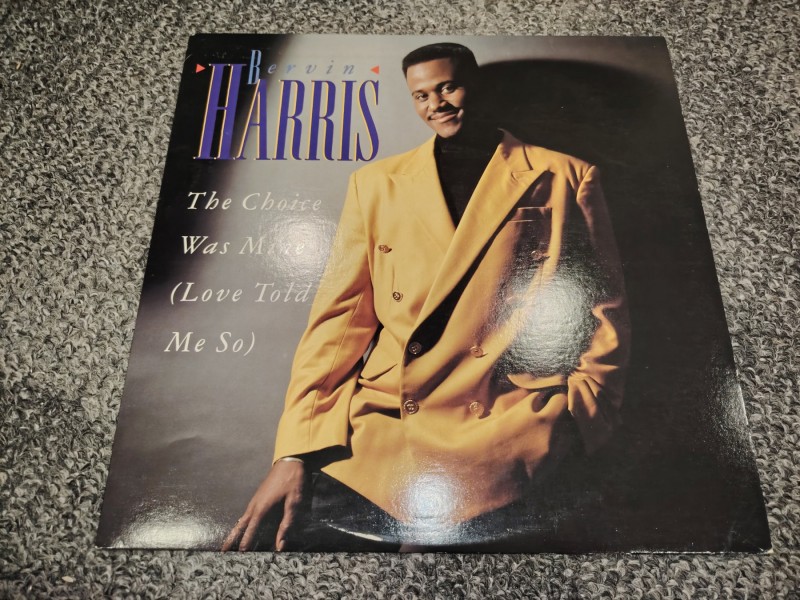 Bervin Harris - The Choice Was Mine (Love Told Me So)