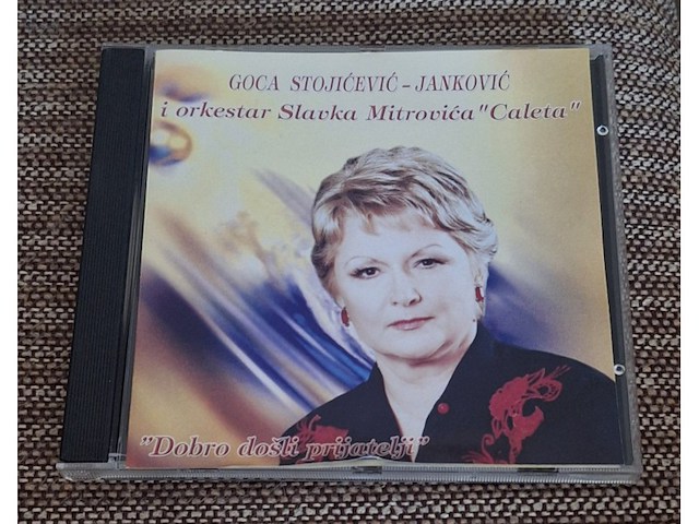 CD-GORDANA STOJIĆEVIĆ-DOBRO DOŠLI PRIJATELJI-NEKORIŠĆEN