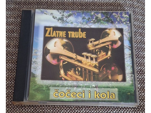 CD-ZLATNE TRUBE-ČOČECI I KOLA-NEKORIŠĆENO