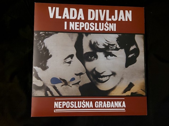 VLADA DIVLJAN I NEPOSLUSNI - NEPOSLUSNA GRADJANKA EP