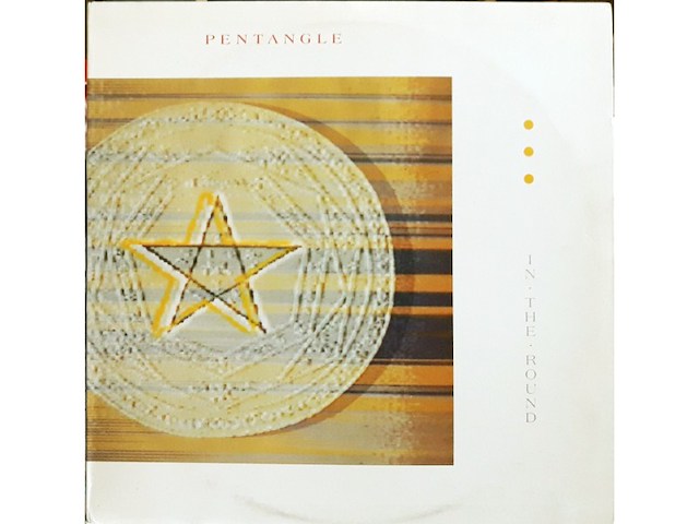 LP*: PENTANGLE - IN THE ROUND (USA, 1986) ODLIČNA