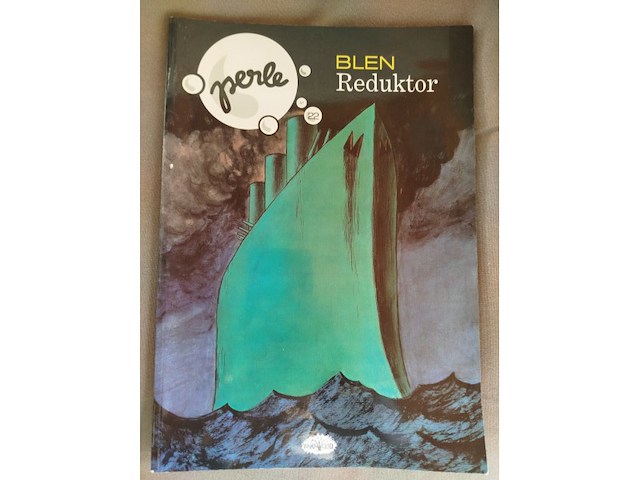 Reduktor - Kristof Blen , Perle br.22