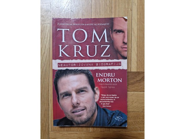 Tom Kruz, neautorizovana biografija - Endru Morton