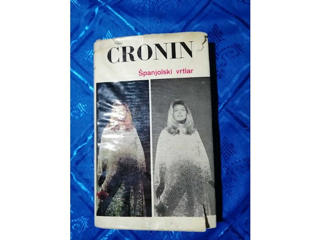 ŠPANJOLSKI VRTLAR - A. J. Cronin