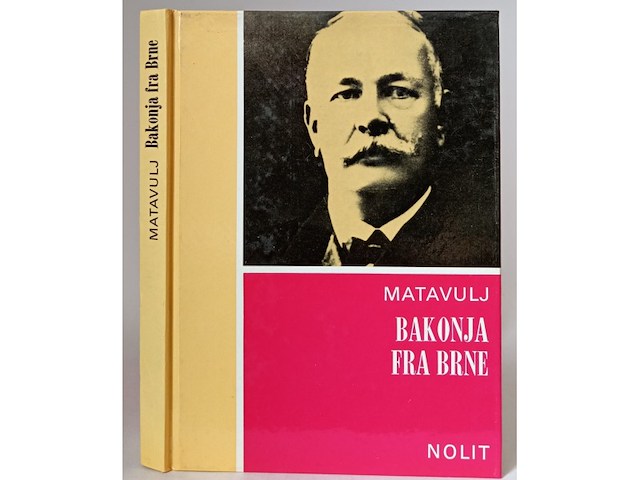 BAKONJA FRA BRNE: Simo Matavulj