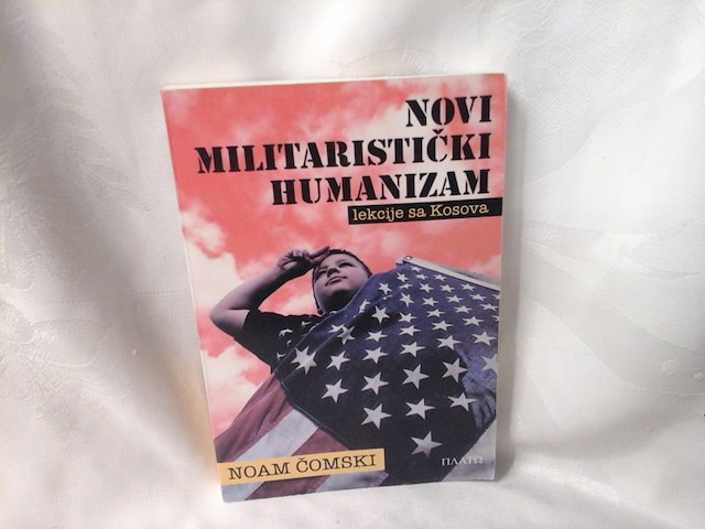 Novi militaristički humanizma Noam Čomski