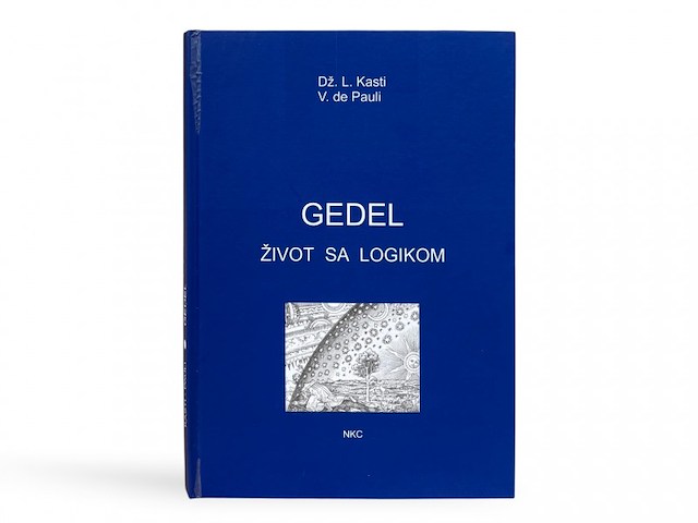 Gedel : život sa logikom - Džon L. Kasti