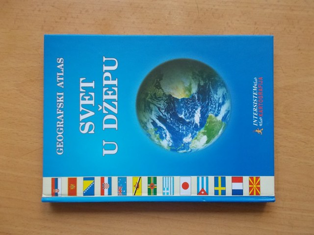 SVET U DZEPU - GEOGRAFSKI ATLAS (INTERSISTEM)