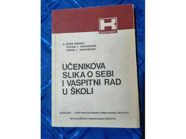 UČENIKOVA SLIKA O SEBI I VASPITNI RAD U ŠKOLI