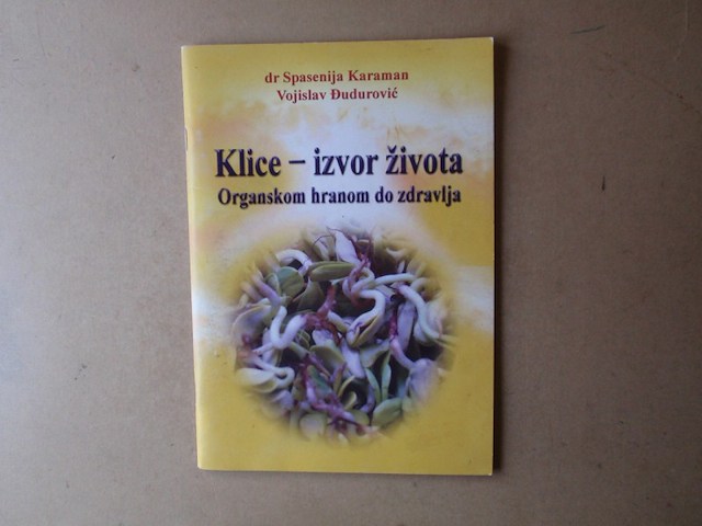 Spasenija Karaman - KLICE IZVOR ŽIVOTA