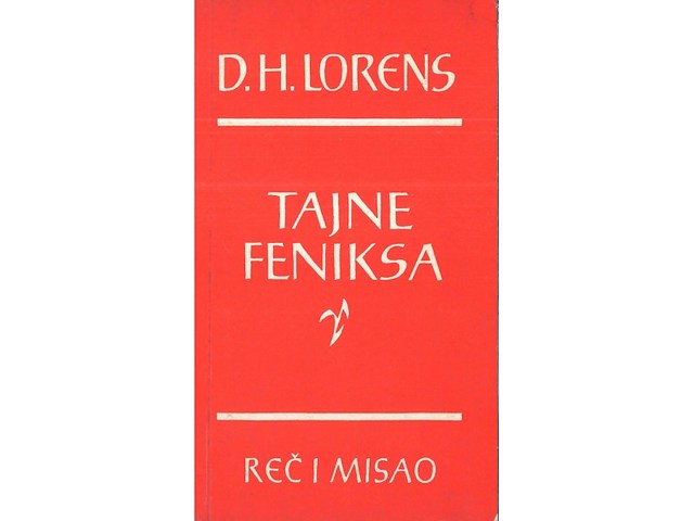 D. H. Lorens - TAJNA FENIKSA (Odabrani eseji)
