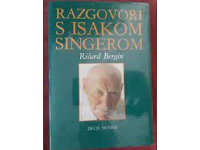 RAZGOVORI S ISAKOM SINGEROM - Ričard Bergin