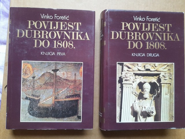 POVIJEST DUBROVNIKA DO 1808.I - II / VINKO FORETIĆ