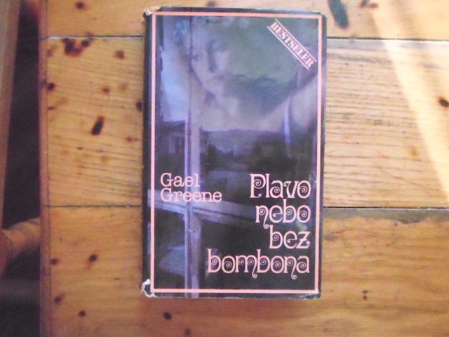 GAEL GREENE - PLAVO NEBO BEZ BOMBONA