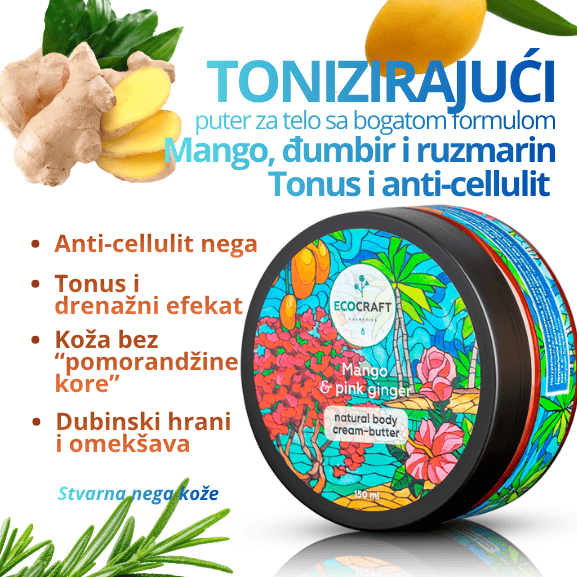 Tonizirajući puter za tonus i anti-cellulit negu Mango, đumbir i ruzmarin 150 ml