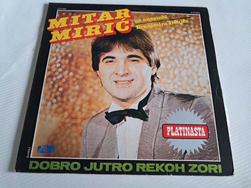 Mitar Mirić - dobro jutro rekoh zori