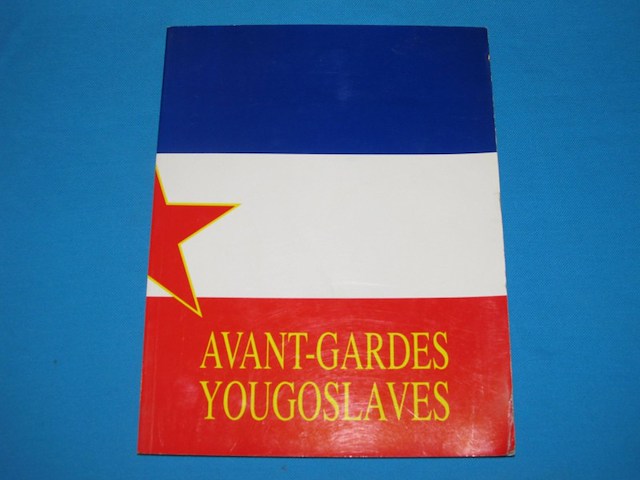 Avant-gardes Yougoslaves