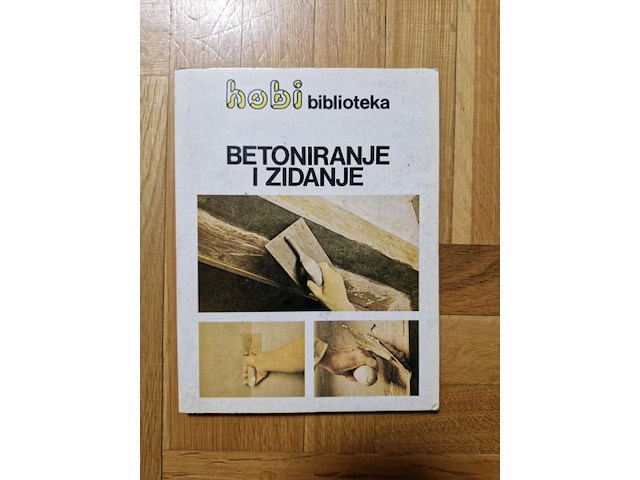 Betoniranje i zidanje - Hans Hermann Gores