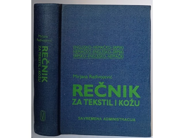 REČNIK ZA TEKSTIL I KOŽU ENGLESKO-NEMAČKO-SRPSKI