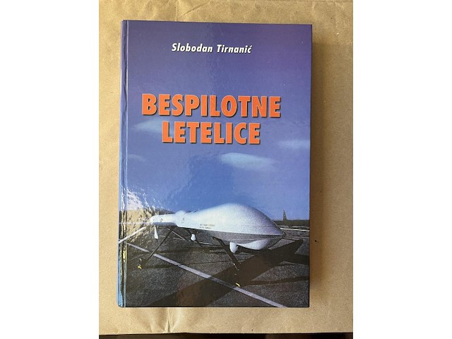 Bespilotne letelice - Slobodan Tirnanić