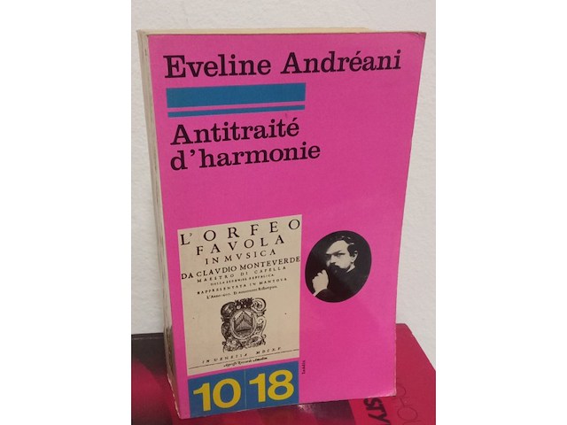 ANTITRAITE D`HARMONIE - EVELINE ANDREANI (NA FRANCUSKOM