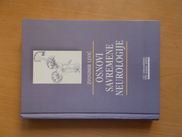 OSNOVI SAVREMENE NEUROLOGIJE - ZVONIMIR LEVIC